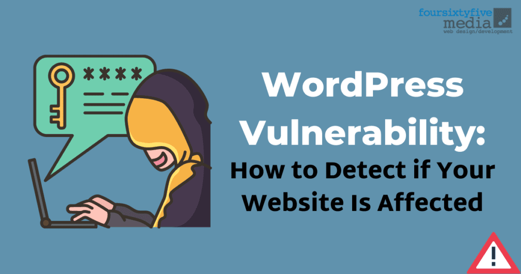 Wordpress Vulnerability How To Detect If Your Website Is Affected 465 Media