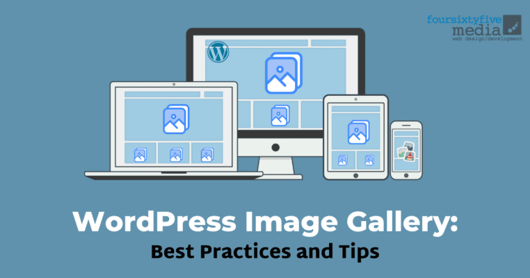 WordPress Image Gallery: Best Practices and Tips - 465-Media.com